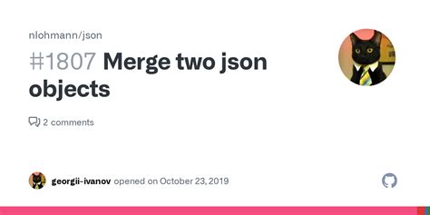 Merge Two Json Objects Issue Nlohmann Json GitHub