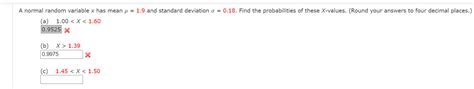 Solved A normal random variable x has mean μ 1 9 and Chegg com