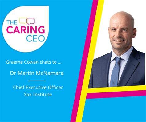 62 The Science Of Care Dr Martin Mcnamara Ceo Sax Institute Wecare365