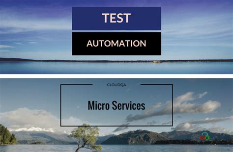 Microservices Automation Testing Microservices Testing Tools Clouidqa
