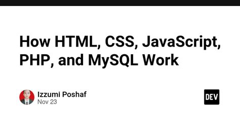 How Html Css Javascript Php And Mysql Work