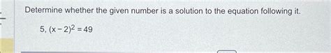 Solved Determine Whether The Given Number Is A Solution To