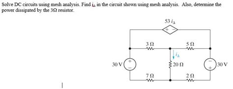 Solved Solve This DC Circuit Using Mesh Analysis Find Chegg Com