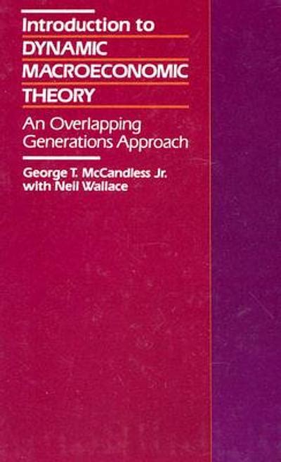 Introduction To Dynamic Macroeconomic Theory An Overlapping