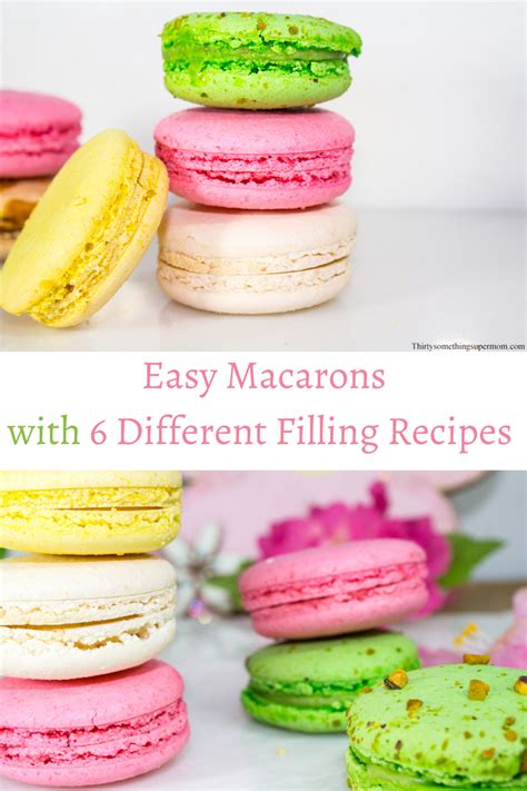Easy Macaron Recipe And 6 Filling Ideas