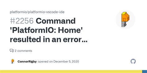 Command Platformio Home Resulted In An Error Command Platformio