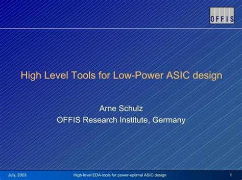 High Level Tools For Low Power Asic Design
