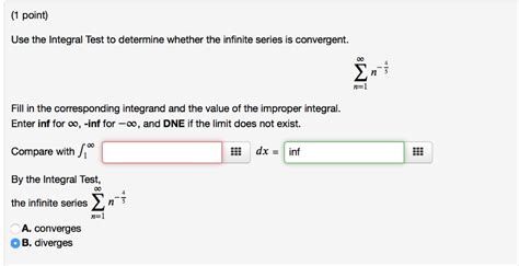 Solved 1 Point Use The Integral Test To Determine Whether