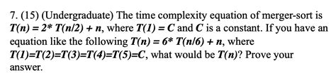 Solved Undergraduate The Time Complexity Chegg