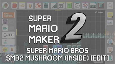 Underground Inside Smb2 Mushroom Edit Fanmade Super Mario Maker Underground Inside Smb2 Mushroom Edit Fanmade Super Mario Maker