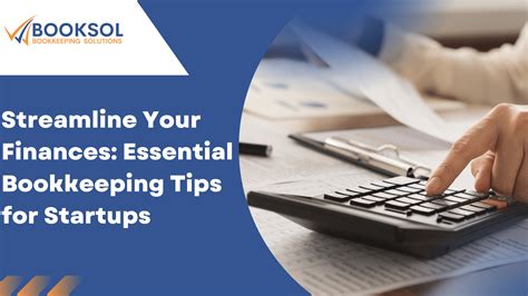 Essential Bookkeeping Tips For Startups To Streamline Your Finances