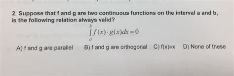 Solved Suppose That F And G Are Two Continuous Functions On
