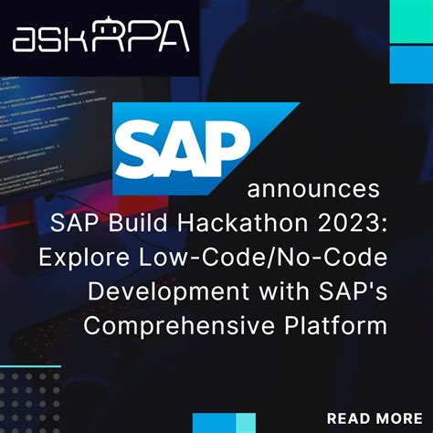 askrpa on linkedin sap build hackathon 2023 explore low code no code