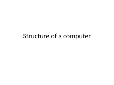 Pptx Structure Of A Computer Dokumentips Pptx Structure Of A Computer Dokumentips