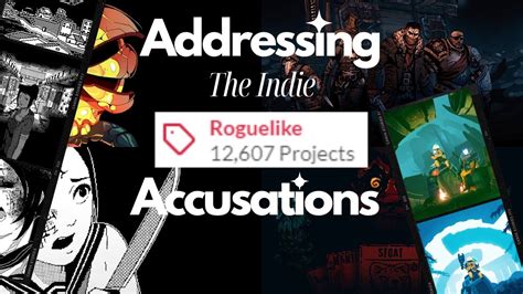addressing the indie roguelike accusations youtube