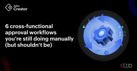 6 Cross Functional Approval Workflows That You Can Automate Right Now