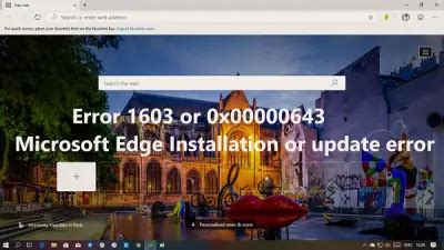 Errors 1603 Or 0x00000643 In Microsoft Edge Fix