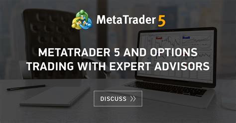 Metatrader And Options Trading With Expert Advisors Expert Advisor General MQL