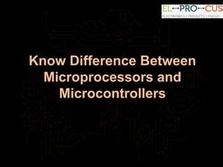 Difference Between Microprocessors And Microcontrollers PPTX Computing Technology Computing