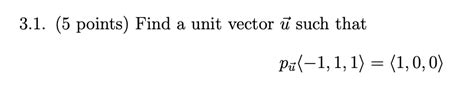 solved 3 1 5 points find a unit vector ū such that