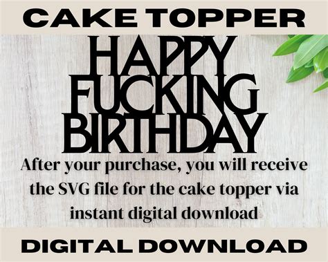 Happy Fucking Birthday Cake Topper Svg Cricut Template Digital