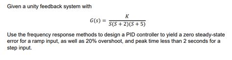 Solved Given A Unity Feedback System With Gsss2s5k