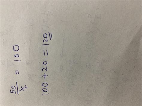 DIVIDE 50 BY HALF AND ADD 20 What Is Your ANSWER