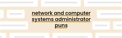 20 Best Network And Computer Systems Administrator Puns For 2025 [updated September] Punpress
