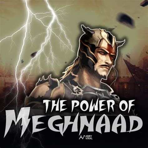 The Power Of Meghnad Indrajeet Youtube Music