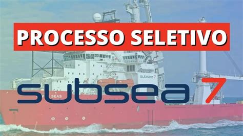 Subsea7 Abre Processo Seletivo 35 Vagas No Rio De Janeiro Para
