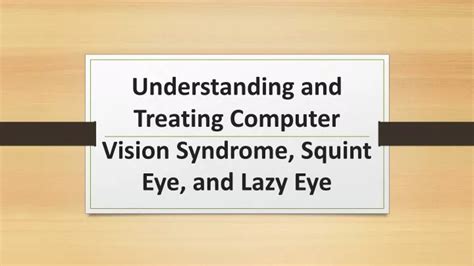 Ppt Understanding And Treating Computer Vision Syndrome Squint Eye