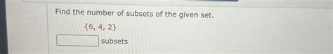 Solved Find The Number Of Subsets Of The Given