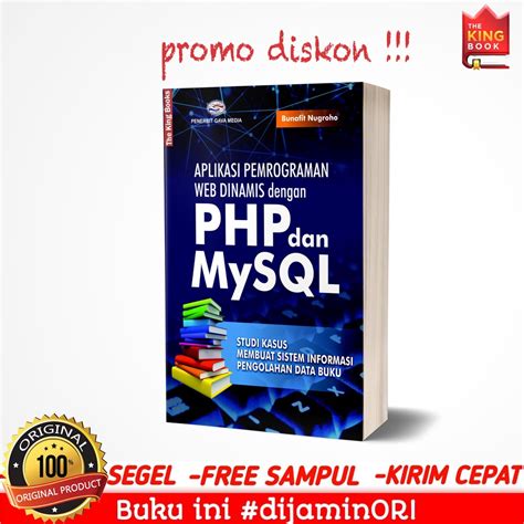 Jual BUKU APLIKASI PEMROGRAMAN WEB DINAMIS DENGAN PHP DAN MYSQL