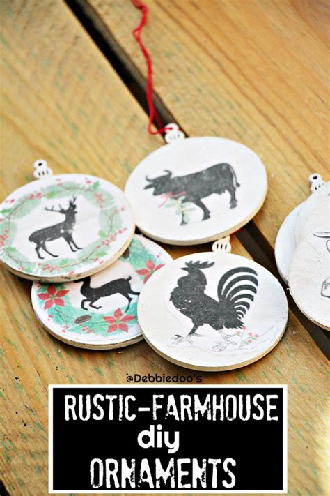 Diy Rustic Farmhouse Christmas Ornaments Debbiedoos
