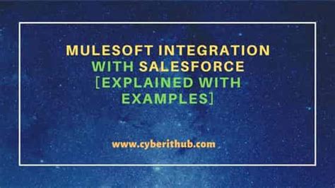 Mulesoft Integration With Salesforce Explained With Examples Cyberithub