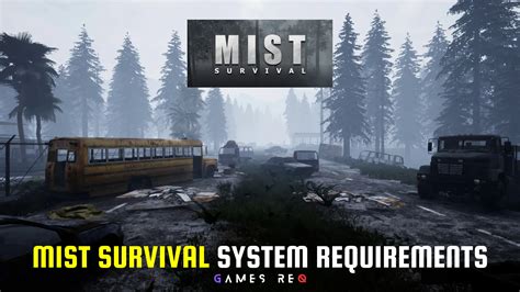 Mist Survival System Requirements Survive The Mystical Hazards Of The