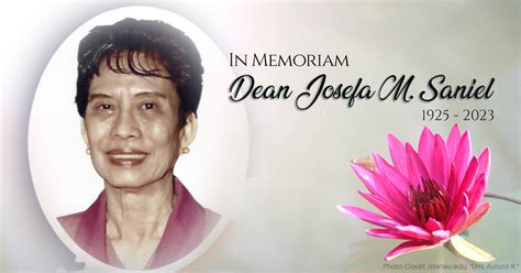 In Memoriam Professor Emeritus Josefa Saniel Phd