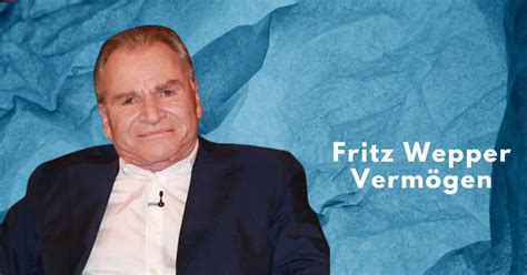 Fritz Wepper Vermögen Weltvermoegende