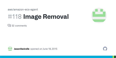 Image Removal · Issue 118 · Awsamazon Ecs Agent · Github
