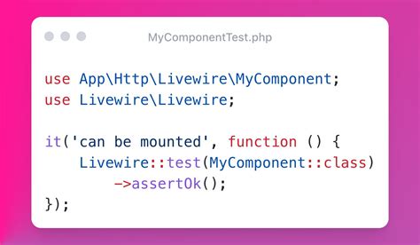 You Can Start Testing Livewire Components With Basic Tests That Makes Sure Components Render