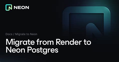 Migrate From Render To Neon Postgres Neon Docs