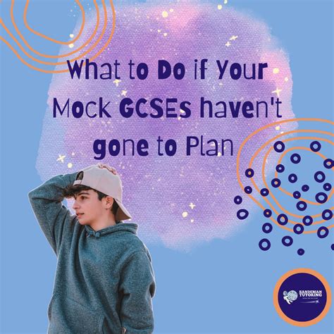 What To Do If Your Mock Gcses Havent Gone To Plan Sandeman Tutoring