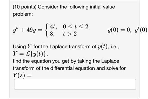 Solved 10 ﻿points ﻿consider The Following Initial Value