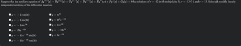 Solved Suppose That The Auxiliary Equation Of Ay X By Chegg Com