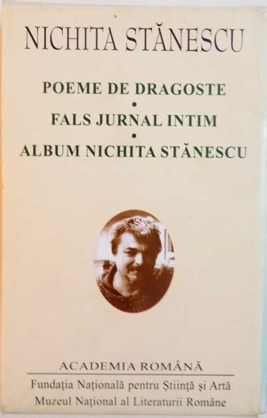 Nichita Stanescu Poeme De Dragoste Fals Jurnal Intim Album Nichita