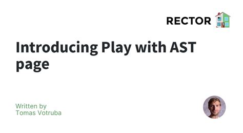 Introducing Play With Ast Page Rphp