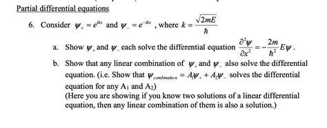 Solved 6 Consider ψ eikx and ψ eikx where k ℏ2mE a Chegg com