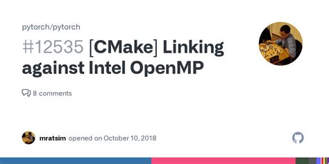 CMake Linking Against Intel OpenMP Issue Pytorch Pytorch GitHub