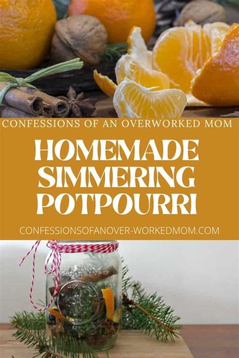 Easy Homemade Simmering Potpourri Recipe Confessions Of An Overworked Mom