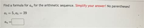 Solved Find A Formula For An ﻿for The Arithmetic Sequence